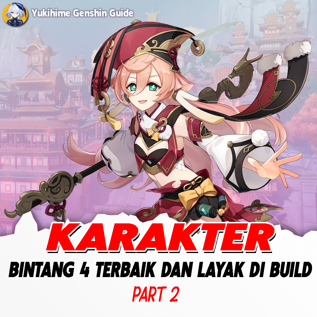 Karakter B4 Terbaik dan Layak Di Build Parr 2 Genshin Impact | HoYoLAB