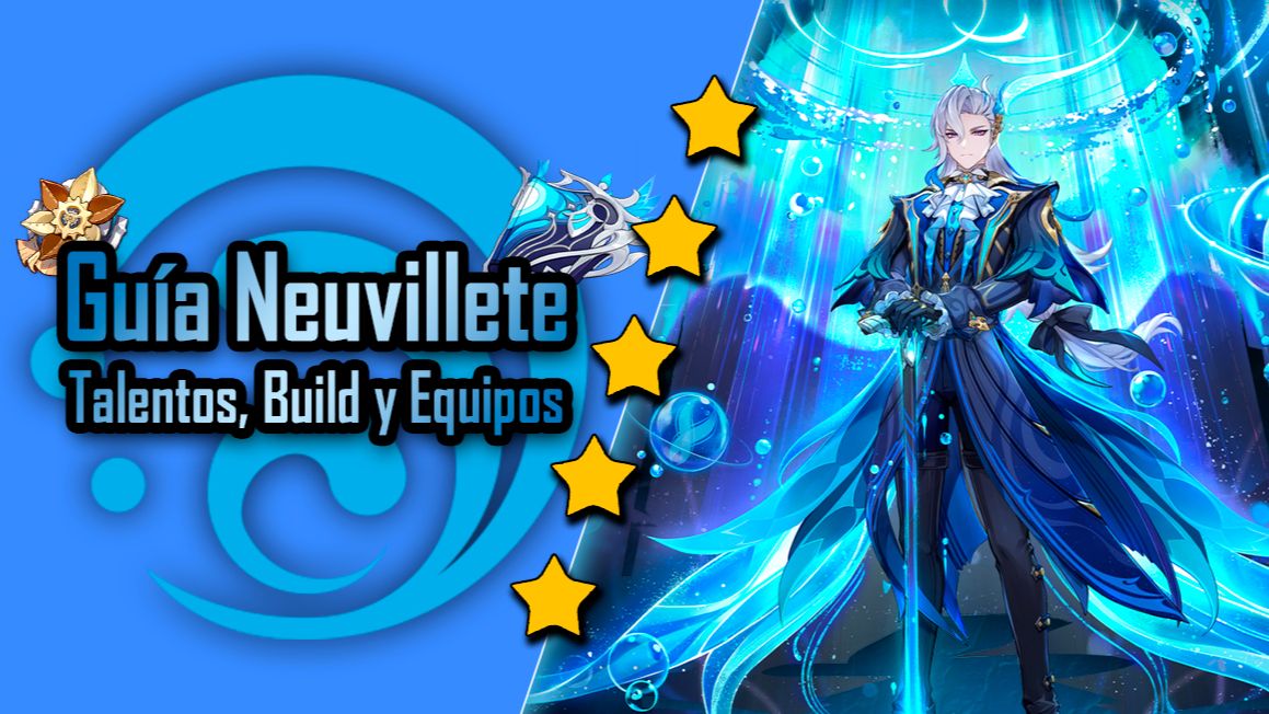 [v 4.5] GUÍA COMPLETA NEUVILLETTE 🐲 Materiales, Talentos, Builds y Equipos Genshin Impact | HoYoLAB