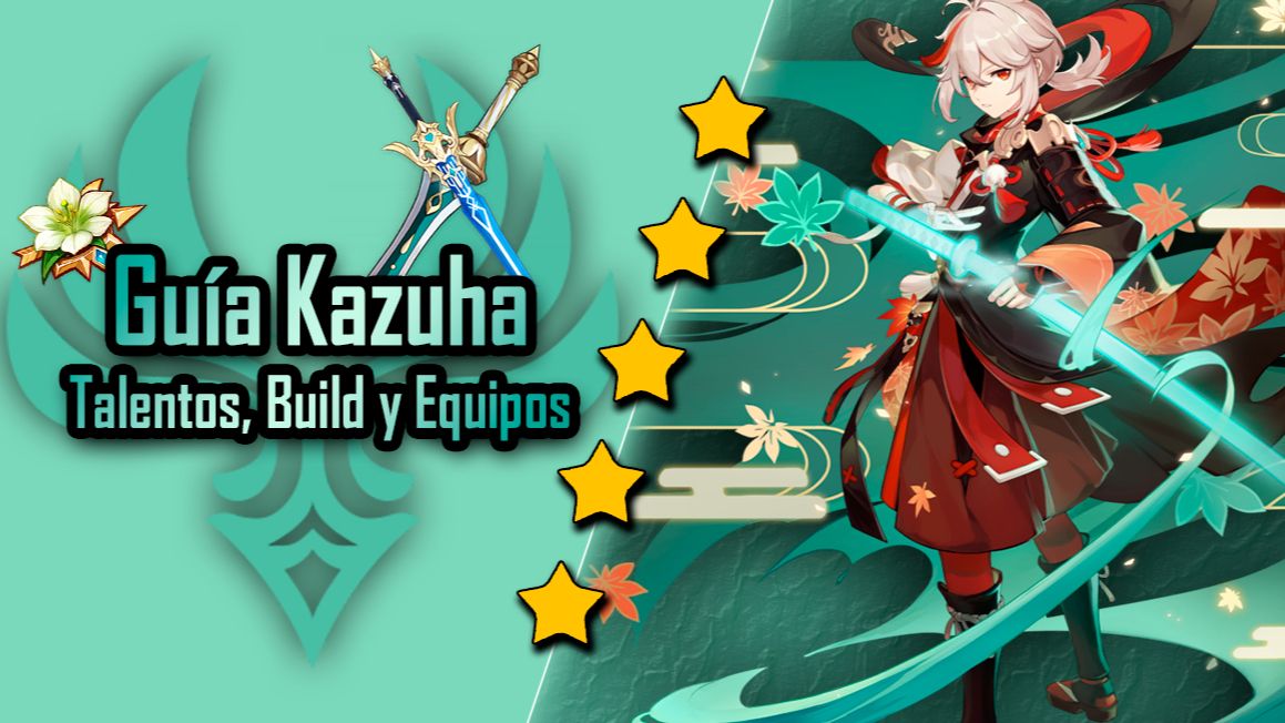 [v 4.5] GUÍA COMPLETA KAZUHA 🍁 Materiales, Talentos, Builds y Equipos Genshin Impact | HoYoLAB