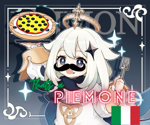 Therapist: Italian Paimon isn't real, she can't eat all your pizza ...