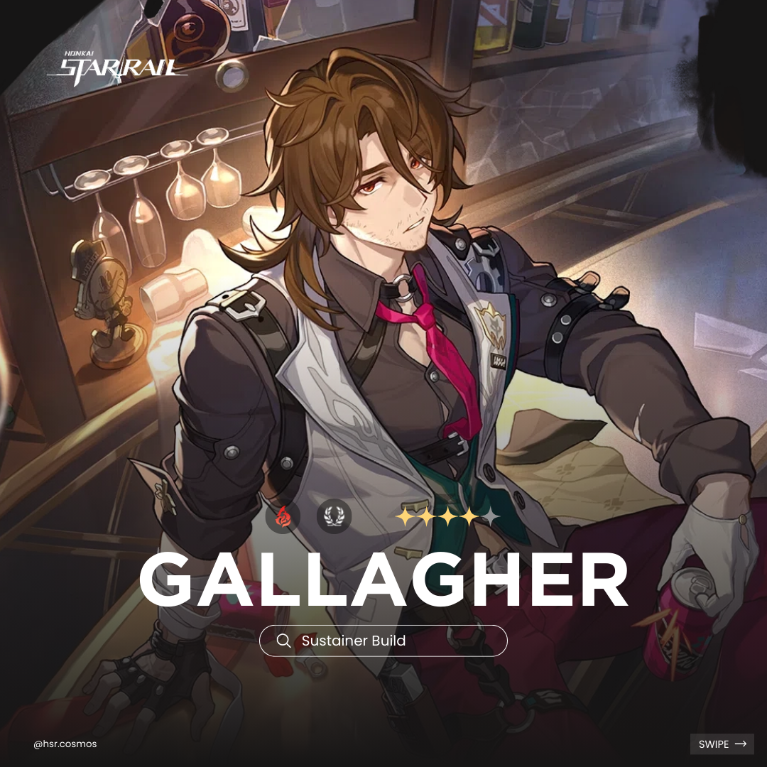 [VER 2.1] GALLAGHER GUIDE Honkai: Star Rail | HoYoLAB