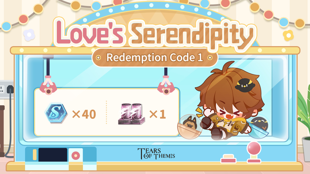 Tears of Themis: Love Serendipity [ 4 Days Redemption Code] Tears of Themis | HoYoLAB