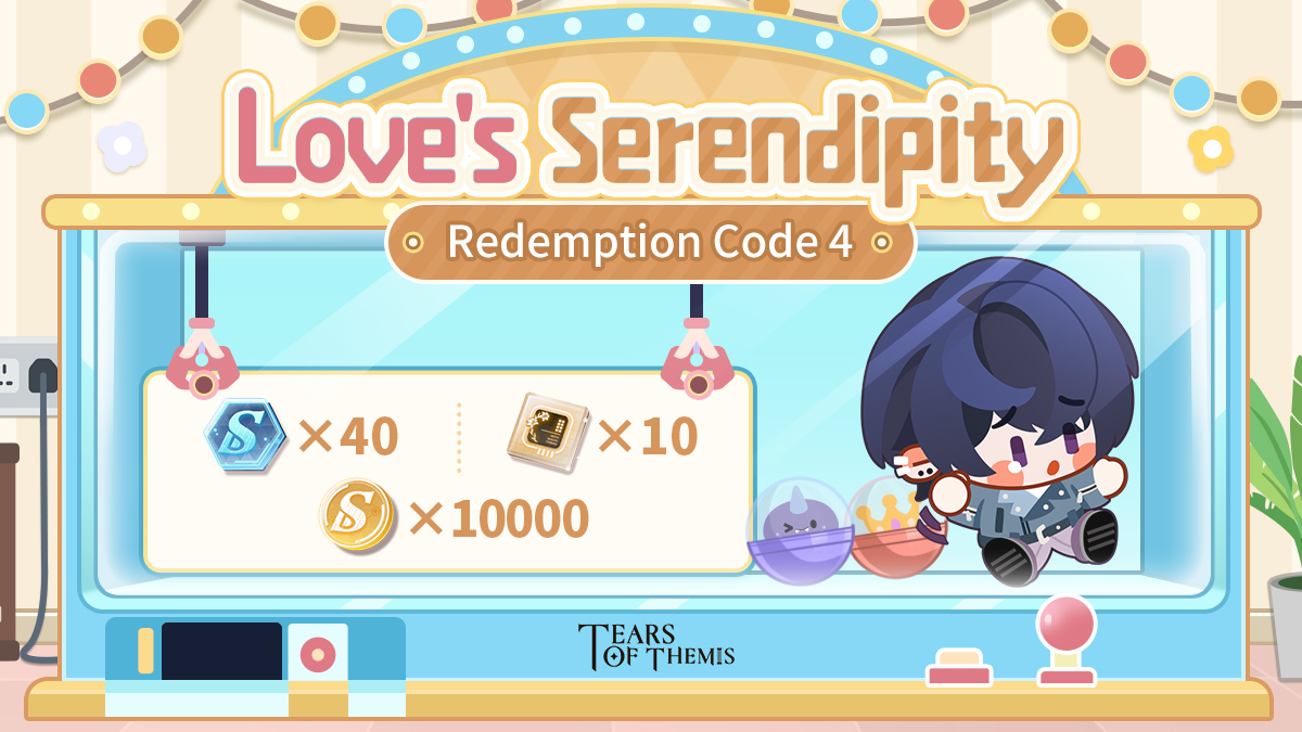 Love's Serendipity Code #4 (Note: Valid till 16th of April 2024) Tears of Themis | HoYoLAB