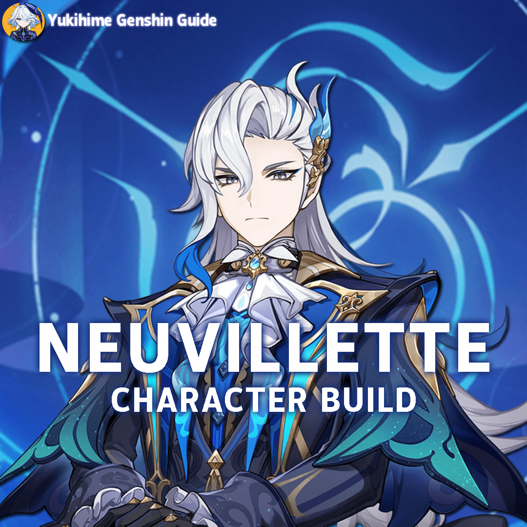 Neuvillete Build Genshin Impact | HoYoLAB
