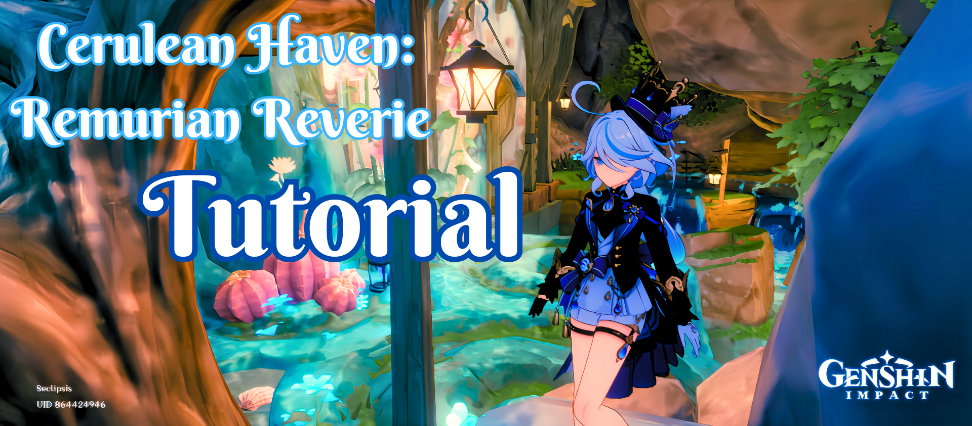 Cerulean Haven: Remurian Reverie_Part 1 Tutorial Genshin Impact | HoYoLAB