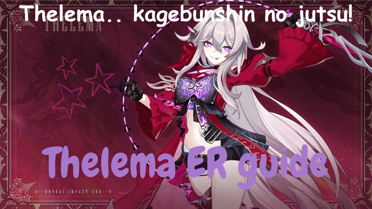 [7.4 BETA] Thelema shadow clone guide Elysian Realm Honkai Impact 3rd ...