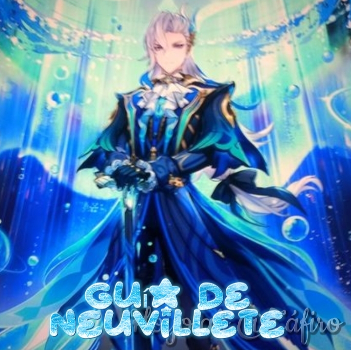 Guía de Neuvillete Genshin Impact | HoYoLAB