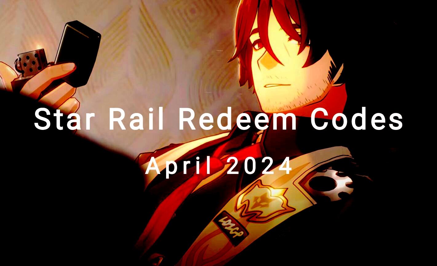 HSR R.codes | April 2024 Honkai: Star Rail | HoYoLAB