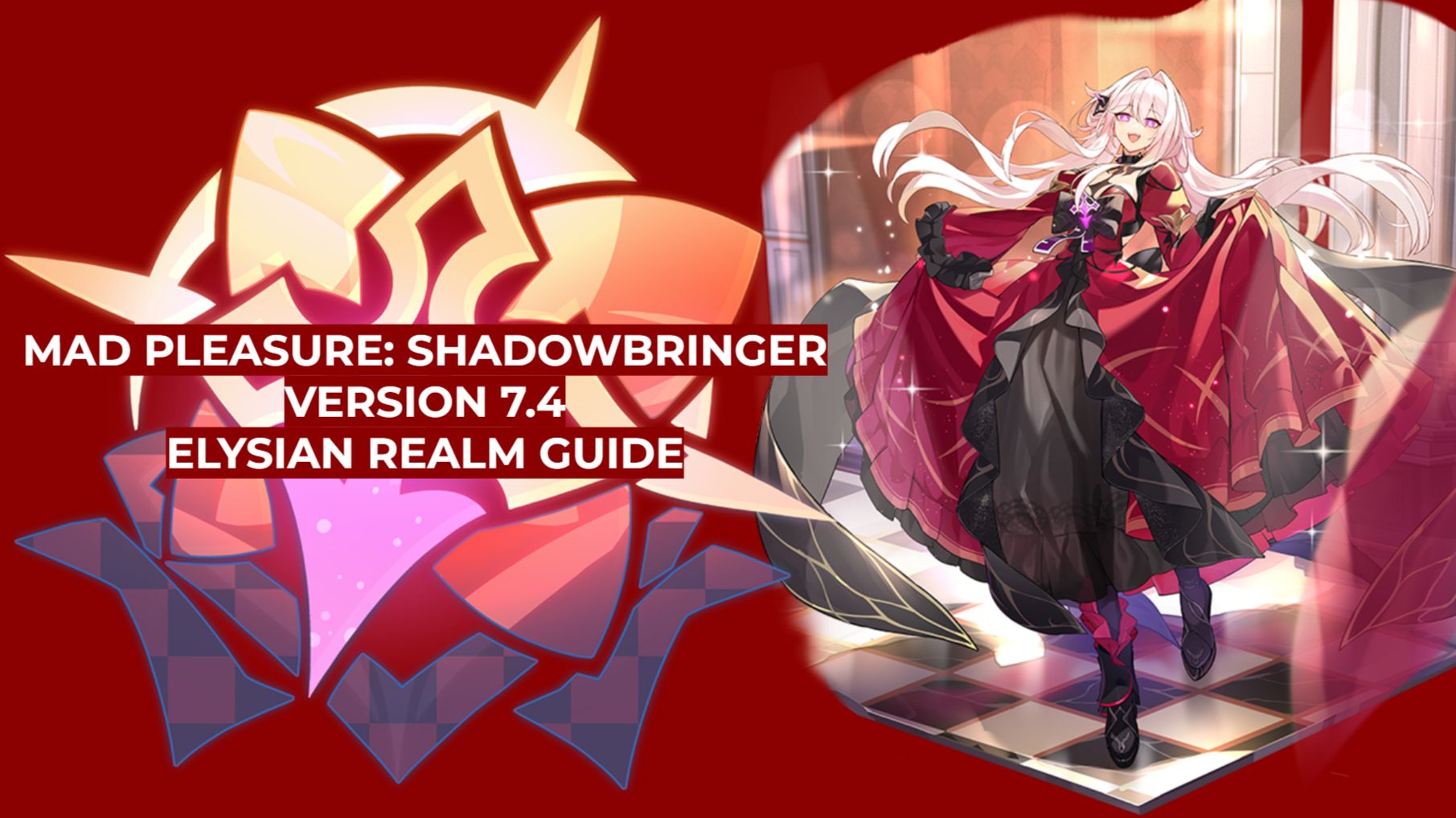 [Version 7.4] Elysian Realm - Guide to Mad Pleasure: Shadowbringer Honkai Impact 3rd | HoYoLAB