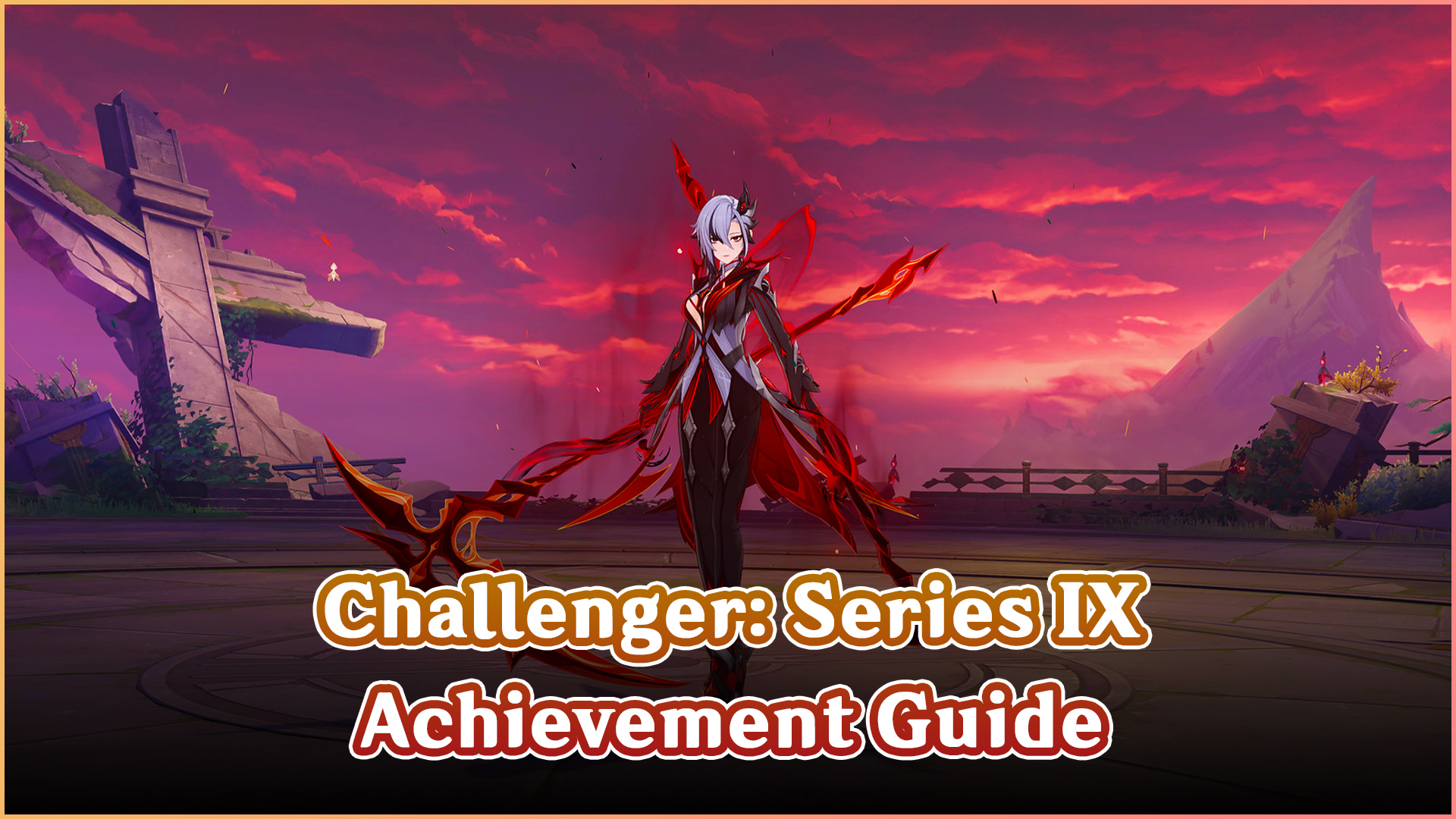 [V4.6] Challenger: Series IX Achievement Guide Genshin Impact | HoYoLAB