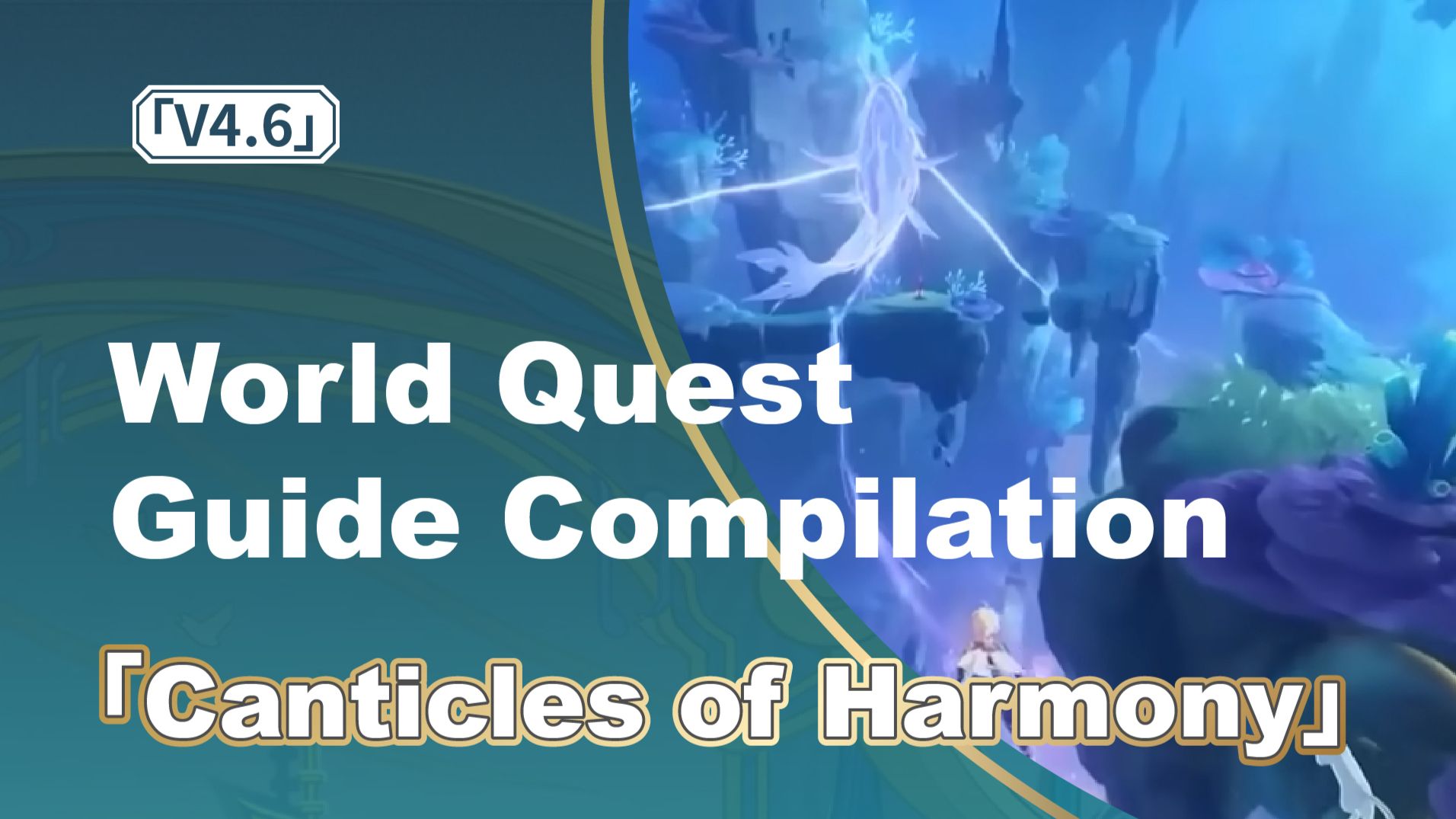 [V4.6] [Canticles of Harmony] World Quest Guide Compilation Genshin Impact | HoYoLAB