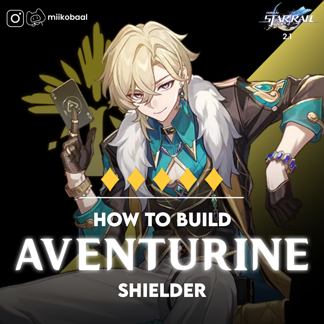[HSR 2.1] Aventurine Build 🎰 | Shielder Honkai: Star Rail | HoYoLAB