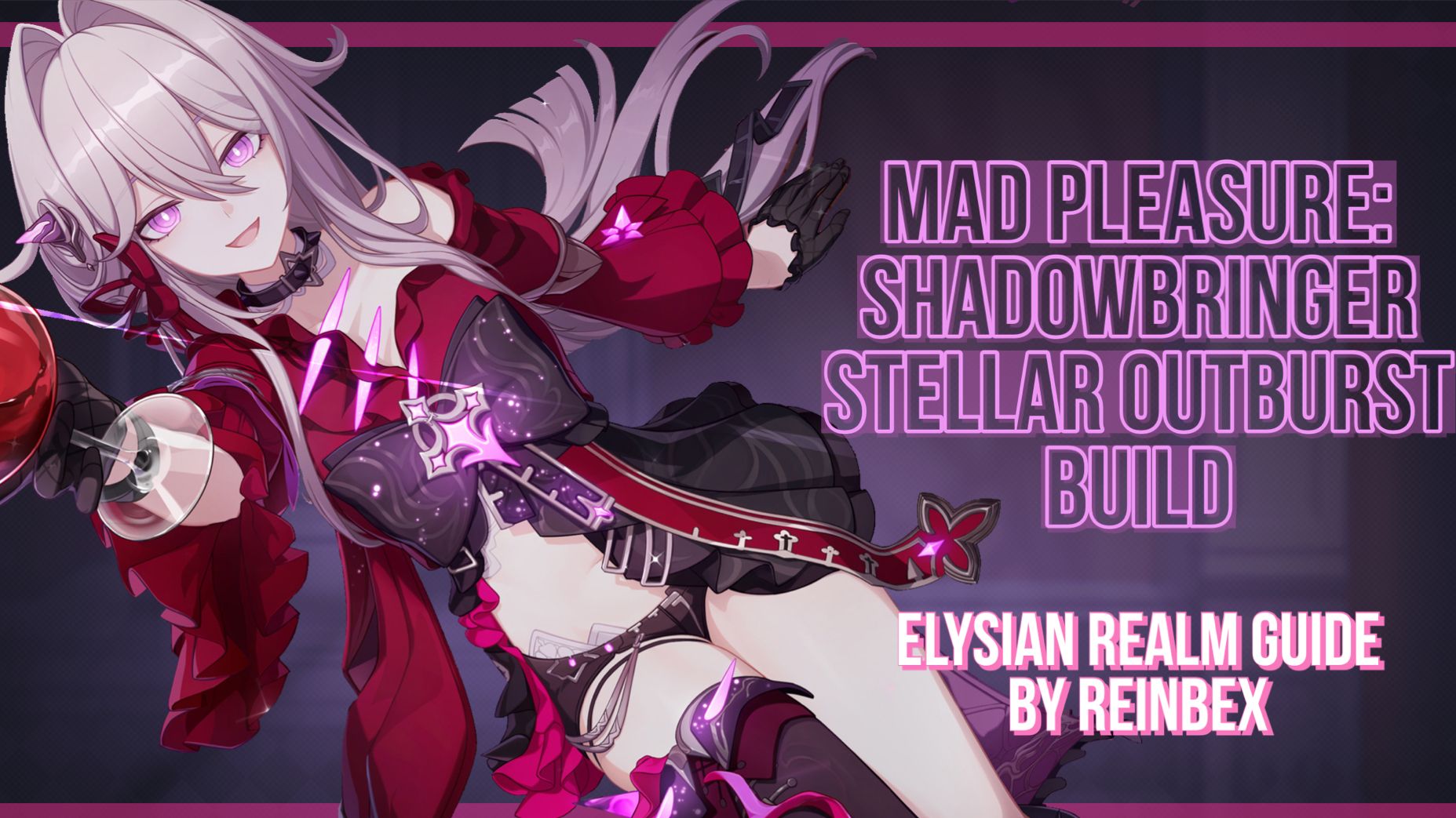 [Beta v7.4 Guide] Mad Pleasure: Shadowbringer Stellar Outburst Build Elysian Realm Guide Honkai ...