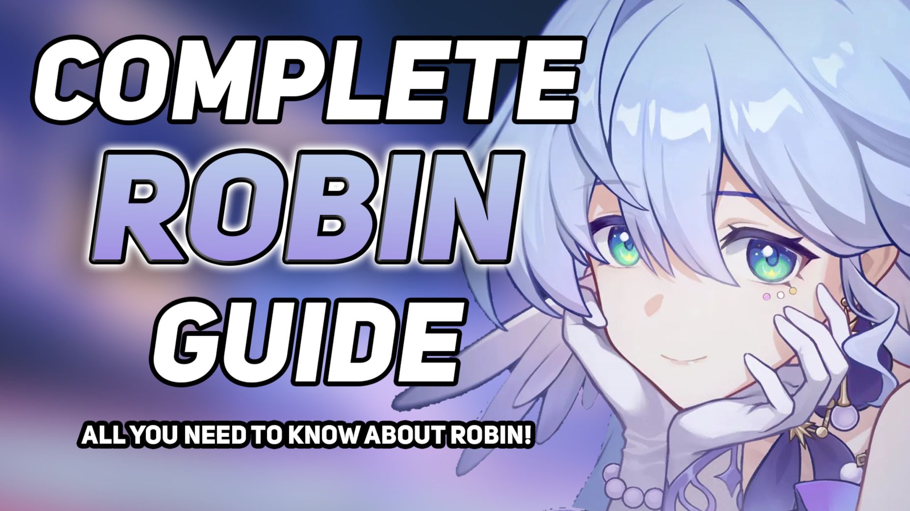 In-Depth Robin Guide & Analysis | Honkai Star Rail 2.2 Honkai: Star ...