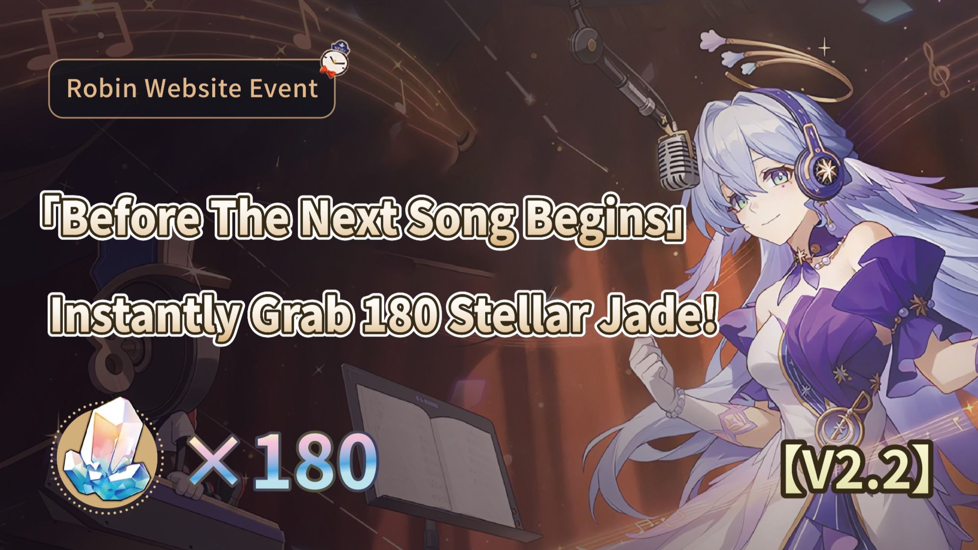 [V2.2] Instantly Grab 120+60 Stellar Jade! Robin Website Event [Before The Next Song Begins ...