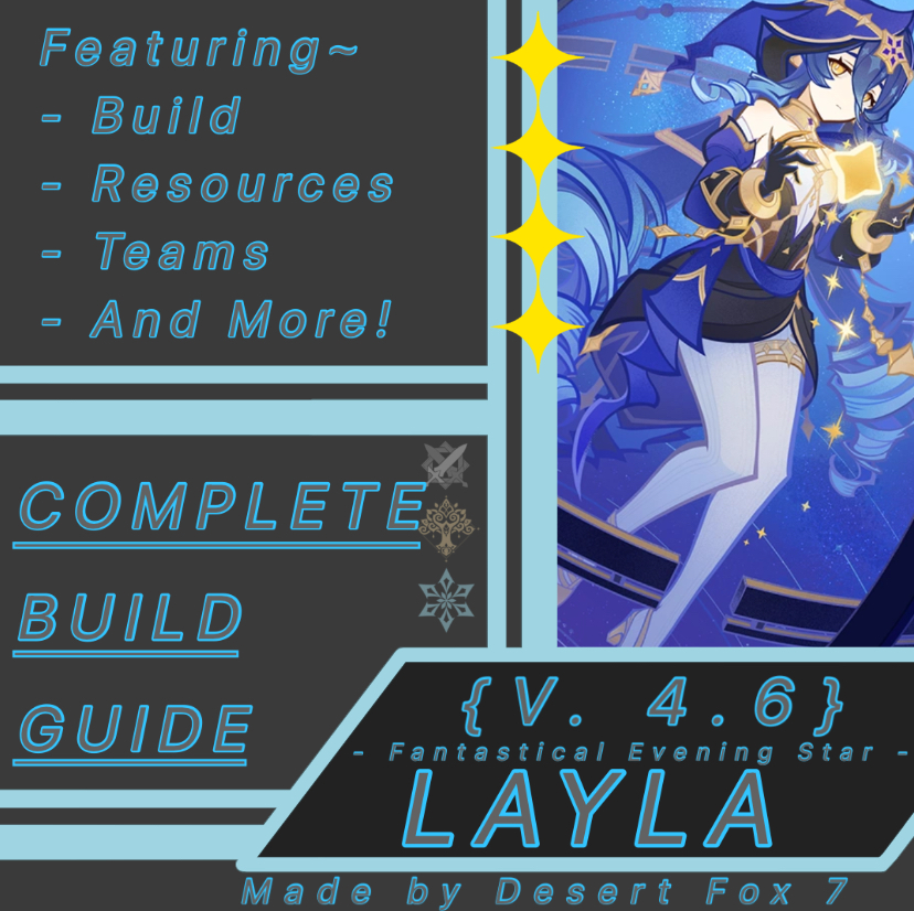 COMPLETE LAYLA BUILD GUIDE {V. 4.6} Genshin Impact | HoYoLAB