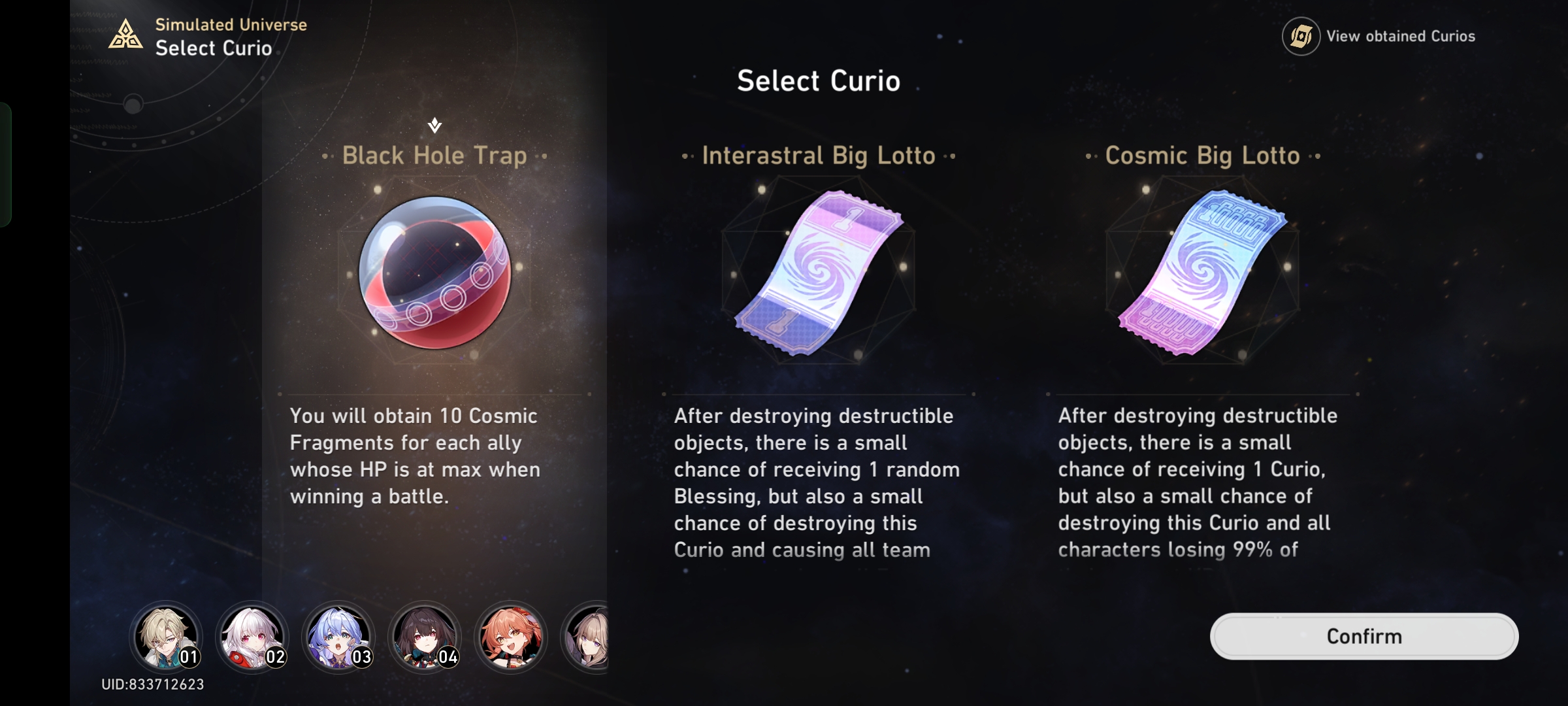 I prefer more stable curio, like Doctor Robe instead of lottos Honkai ...