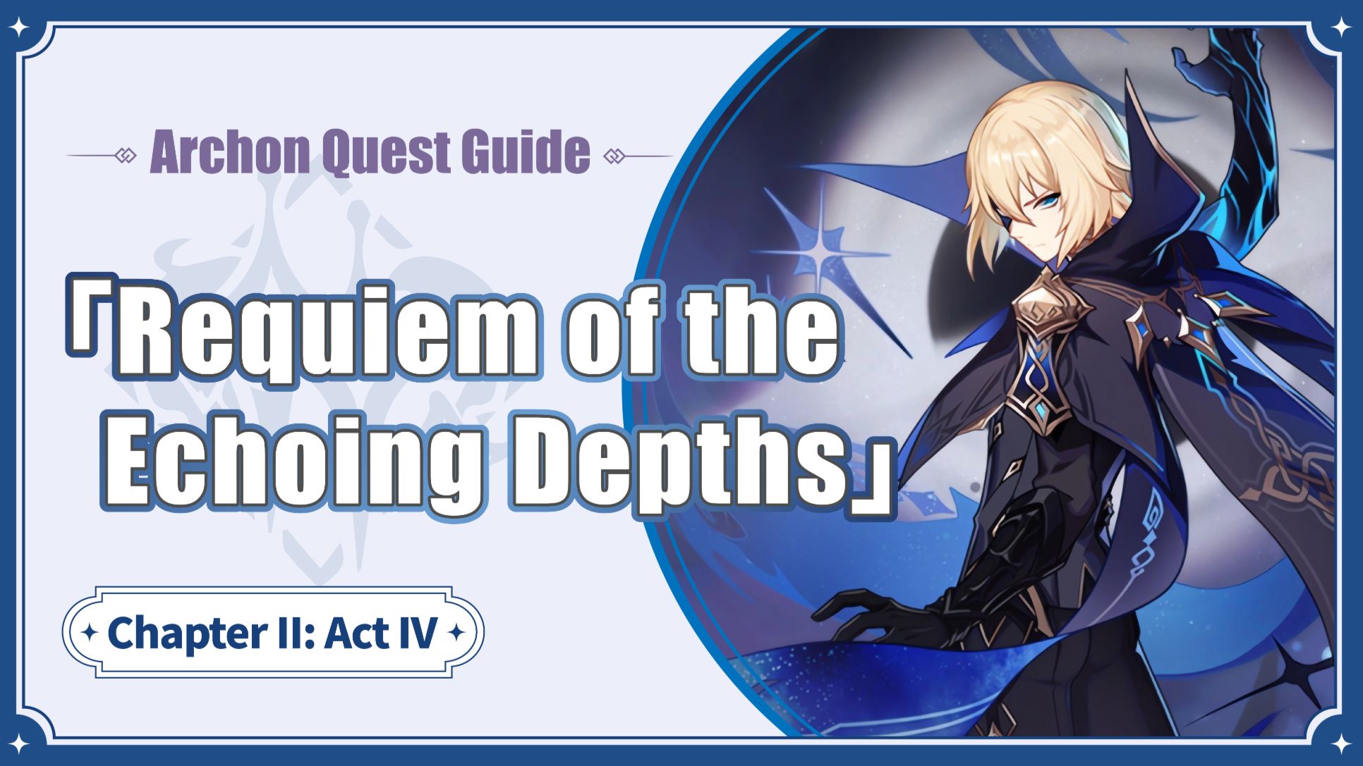 Archon Quest Guide | Chapter II: Act IV - [Requiem of the Echoing ...