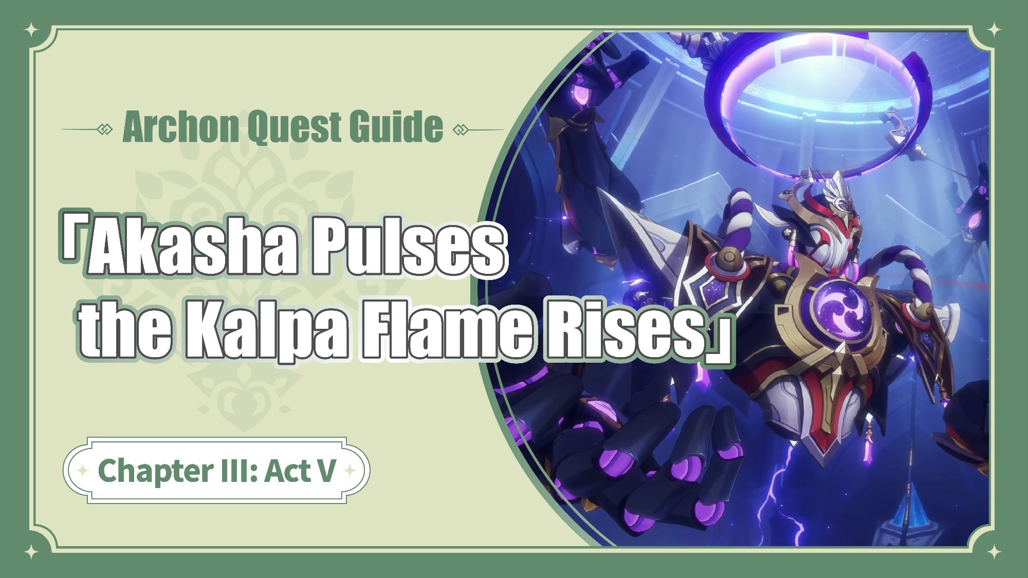 Archon Quest Guide | Chapter III: Act V - [Akasha Pulses, the Kalpa Flame Rises] Genshin Impact ...