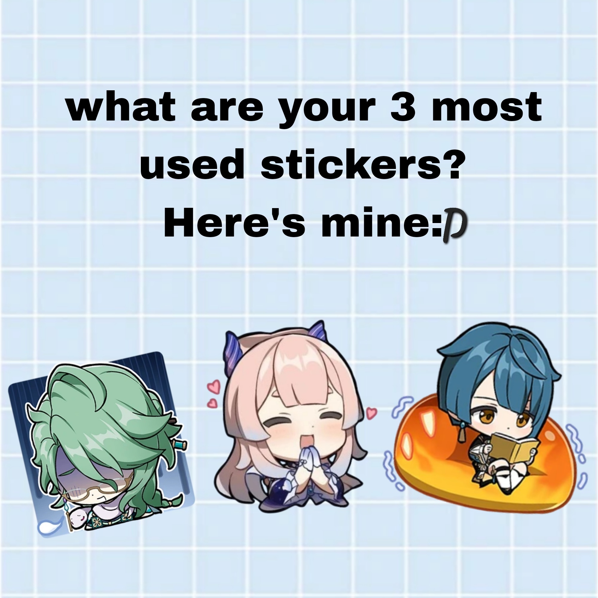 𝐰𝐡𝐚𝐭 𝐚𝐫𝐞 𝐲𝐨𝐮𝐫 𝐦𝐨𝐬𝐭 𝐮𝐬𝐞𝐝 𝐬𝐭𝐢𝐜𝐤𝐞𝐫𝐬 𝐨𝐧 𝐡𝐨𝐲𝐨𝐥𝐚𝐛? Genshin Impact | HoYoLAB