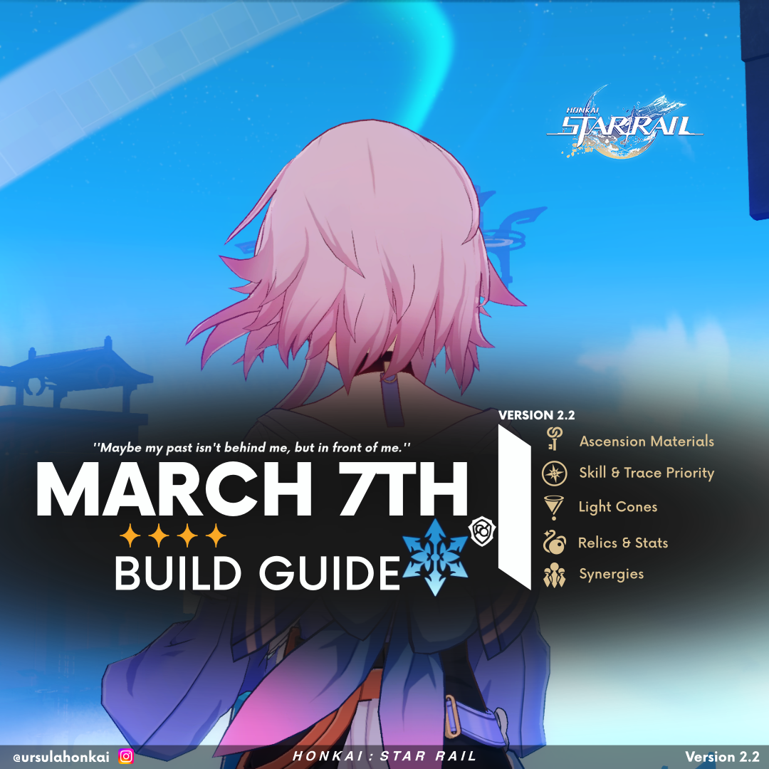 [Version 2.2] March 7th Build Guide Honkai: Star Rail | HoYoLAB