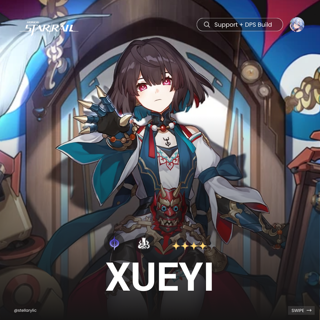 [VER 2.2] XUEYI GUIDE Honkai: Star Rail | HoYoLAB