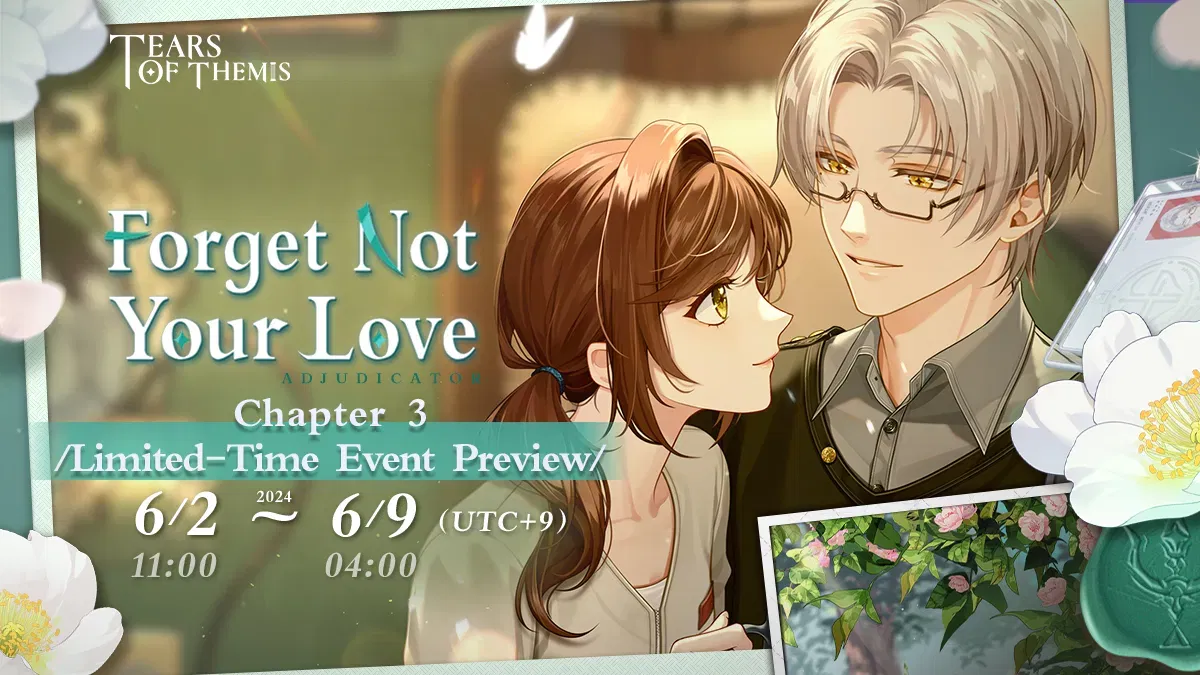 Forget Not Your Love Chapter 3 Limited-Time Event Preview Tears of Themis | HoYoLAB