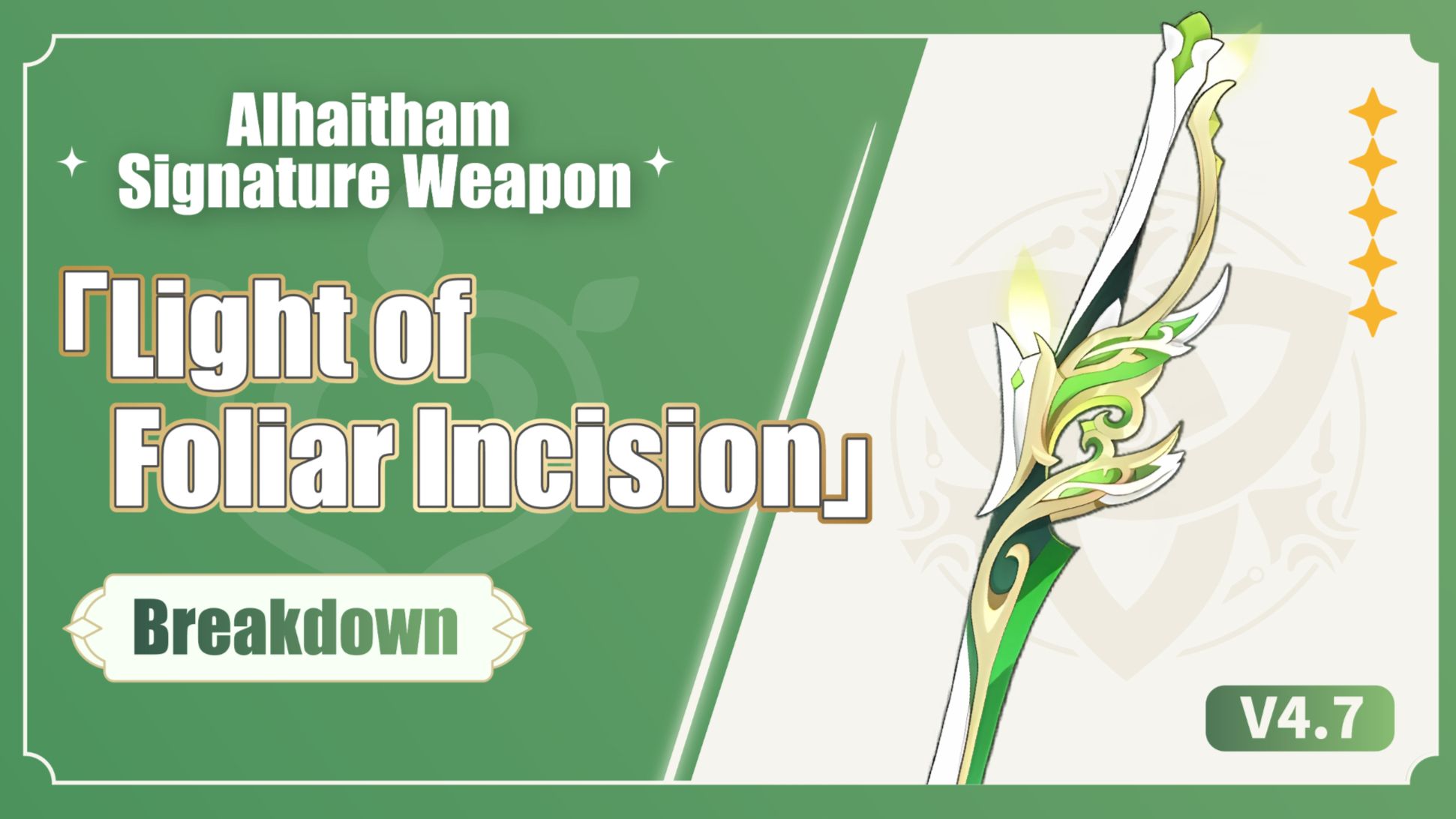 [V4.7] Alhaitham Signature Weapon [Light of Foliar Incision] Breakdown ...