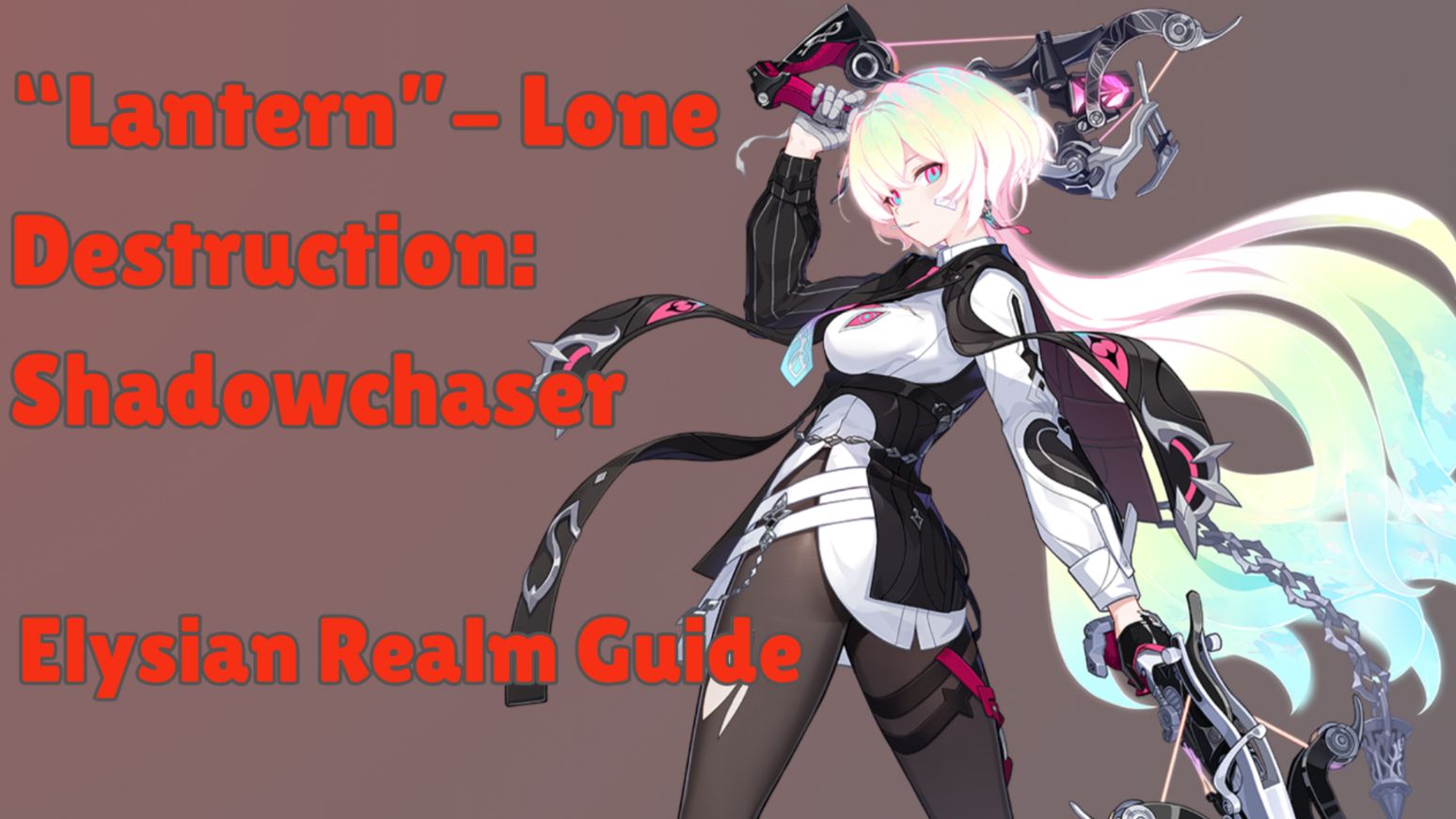Honkai Impact 3rd v7.5 Beta "Lantern" - Lone Destruction: Shadowchaser ...