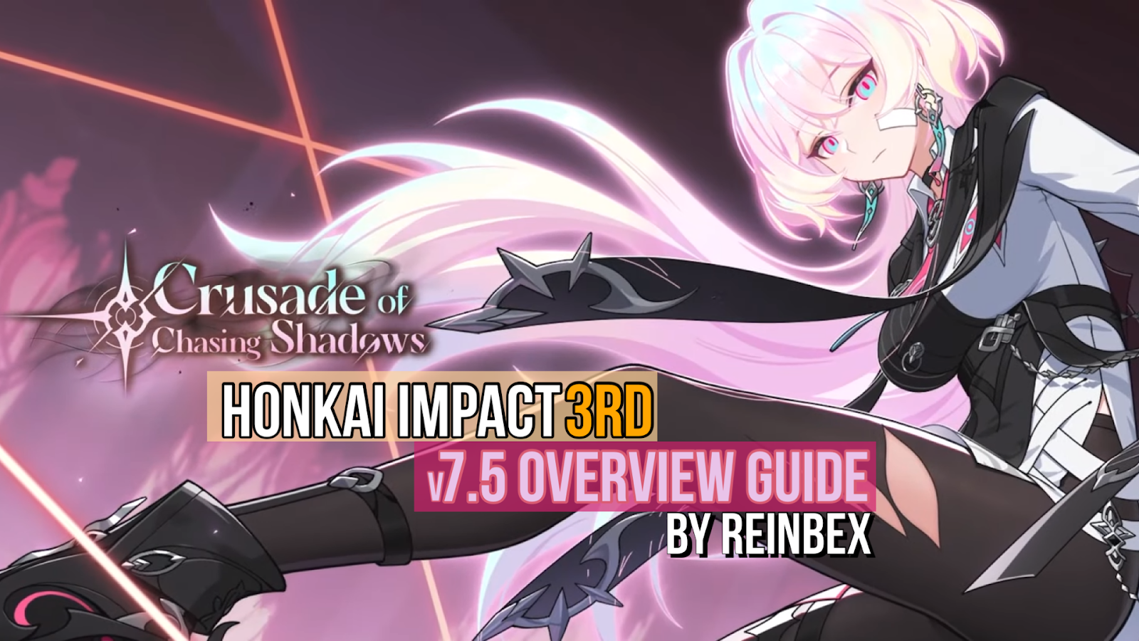 Honkai Impact 3rd v7.5 Overview: Crusade of Chasing Shadows Honkai Impact 3rd | HoYoLAB