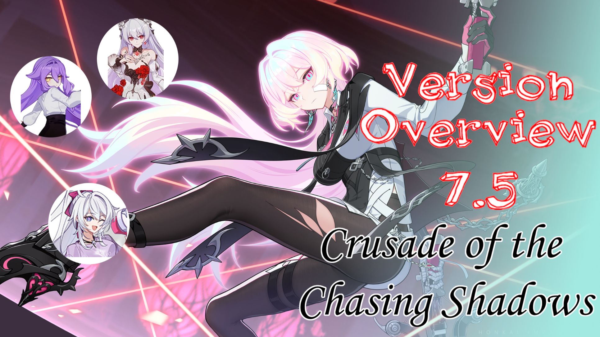 [EN] 7.5 Version Overview [Crusade of Chasing Shadows] Honkai Impact 3rd | HoYoLAB