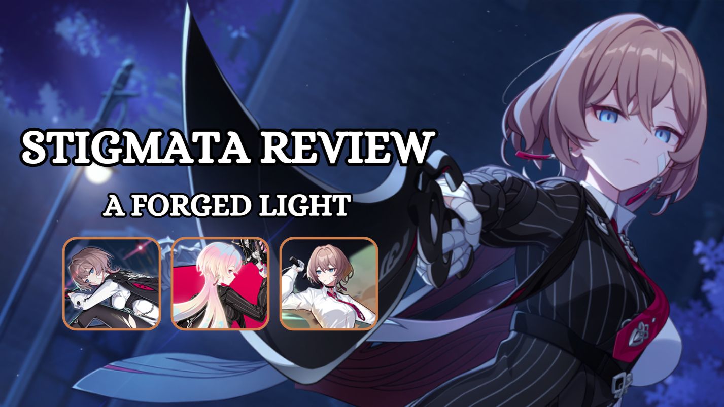 [v7.5 Beta] Stigmata Review - A Forged Light Set Honkai Impact 3rd ...