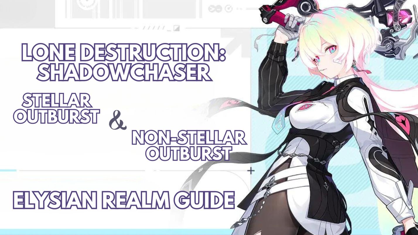 [v7.5 Beta Guide] "Lantern" - Lone Destruction: Shadowchaser | Elysian Realm Guide Honkai Impact ...