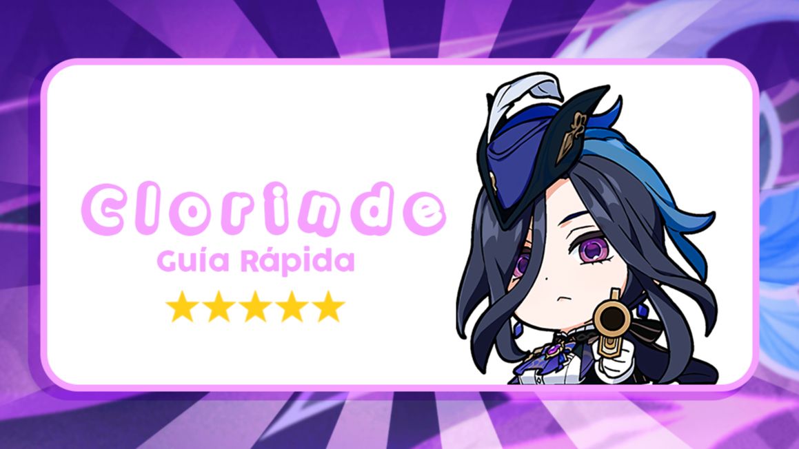 Guía de CLORINDE ¡lo que necesitas saber! [Guía versión 4.7] Genshin ...