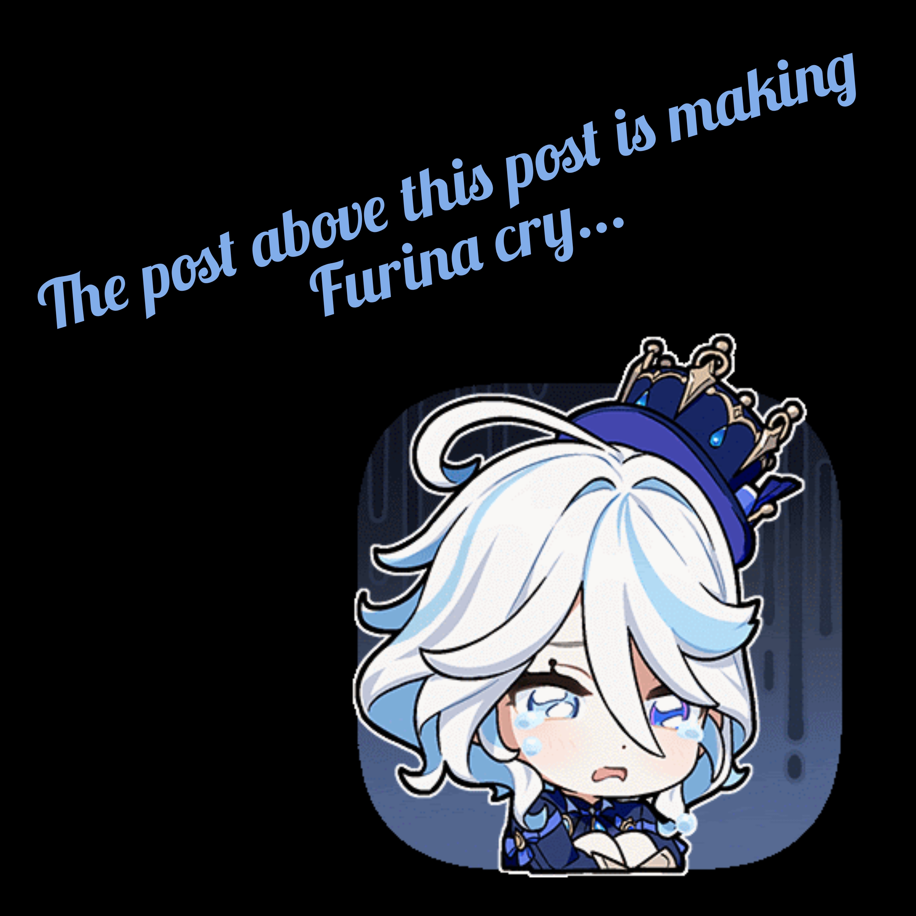 What is the post that is above this post that did this to Furina ...