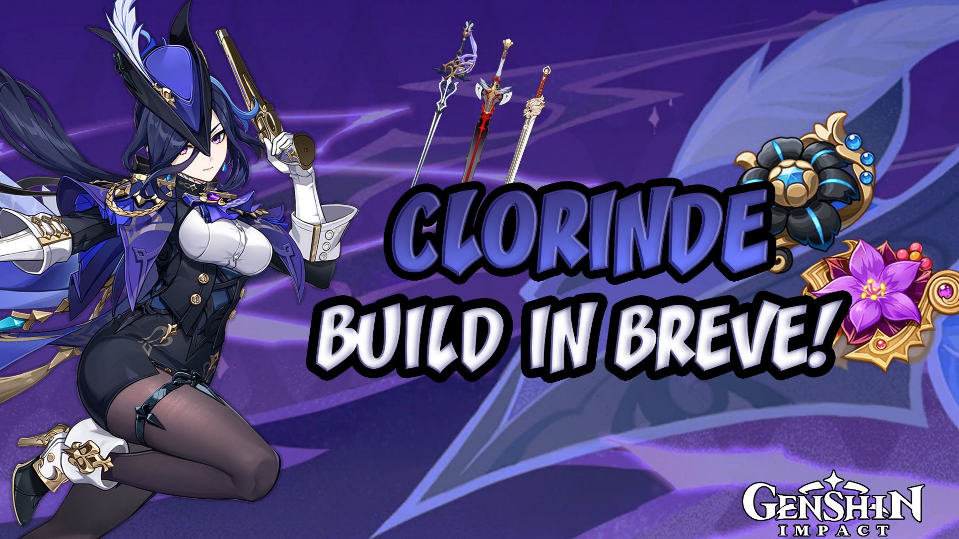Come buildare Clorinde in breve! (Video) Genshin Impact | HoYoLAB