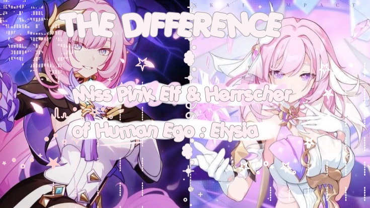 What is the difference between Miss Pink Elf and Herrscher of Human Ego ...