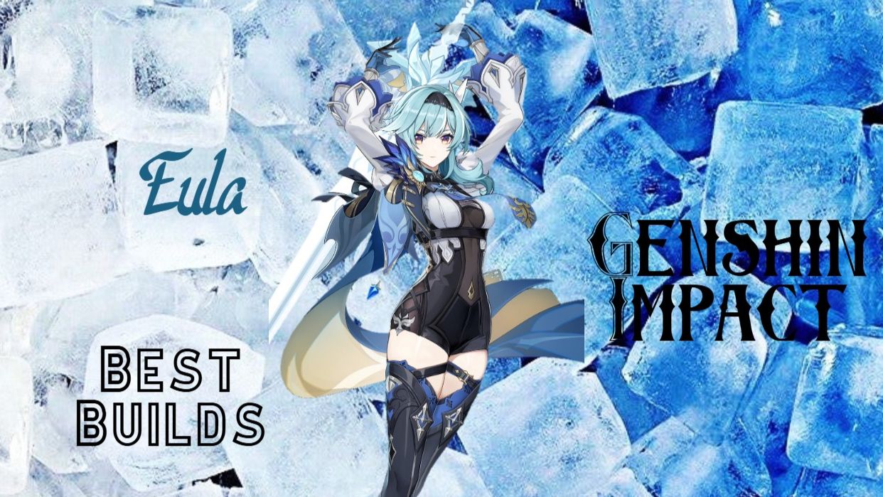 Eula Build (Going from B-Tier to S-Tier!) Genshin Impact | HoYoLAB