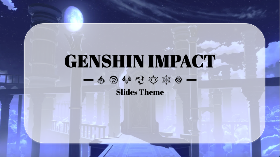 Genshin Impact Slides theme! Genshin Impact | HoYoLAB