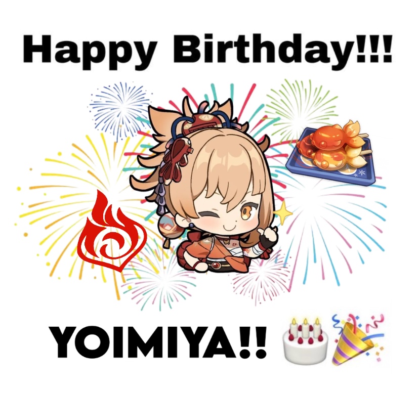 HAPPY BIRTHDAY YOIMIYA !!! 🔥🎆🦋 Genshin Impact | HoYoLAB