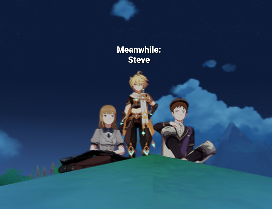 Me and you, you and me AND your friend STEVE! Genshin Impact | HoYoLAB