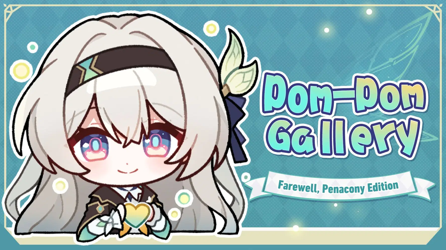 Pom-Pom Gallery｜Farewell, Penacony Honkai: Star Rail | HoYoLAB