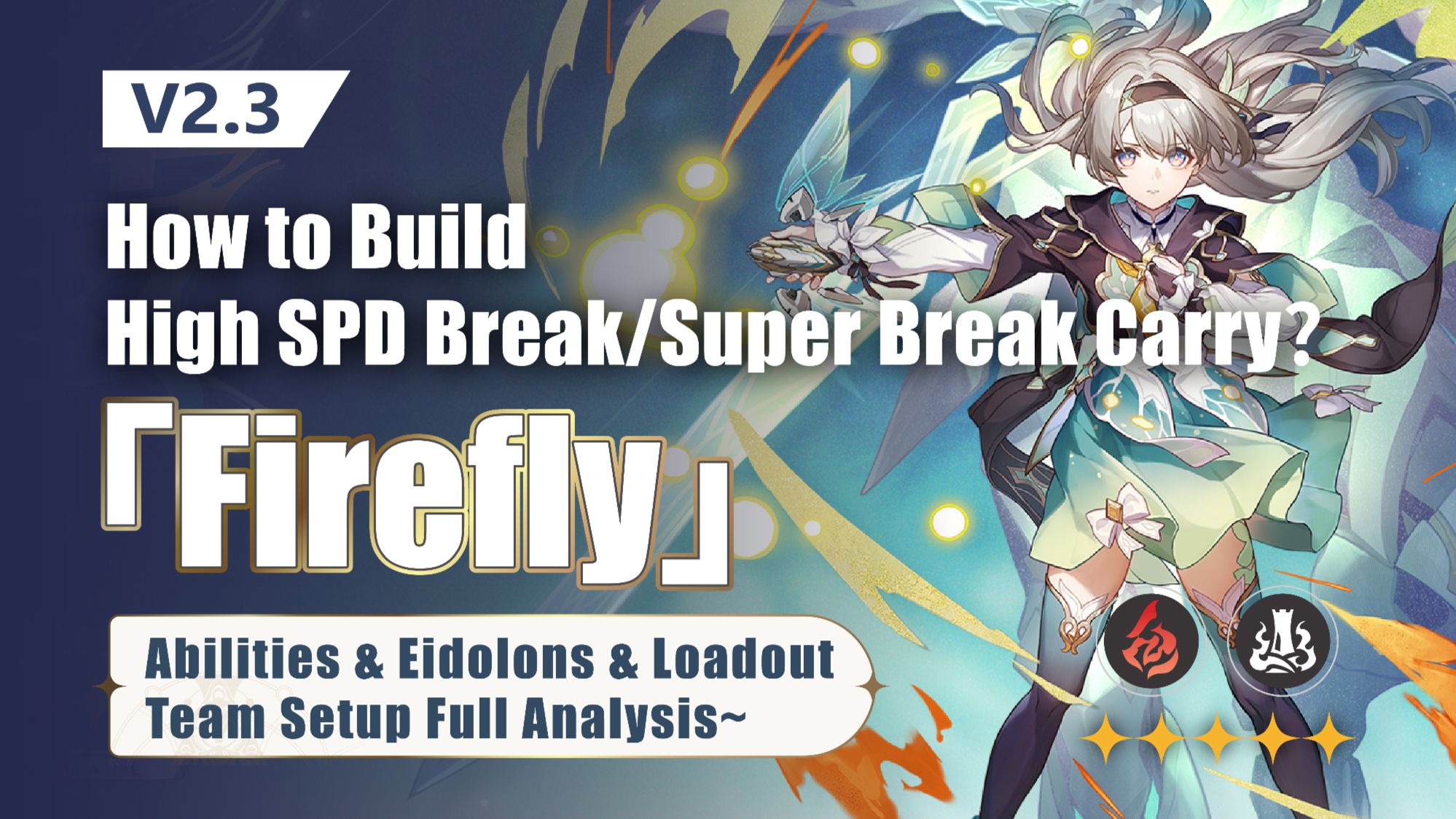 [V2.3] How to Build High SPD Break/Super Break Carry Firefly ...