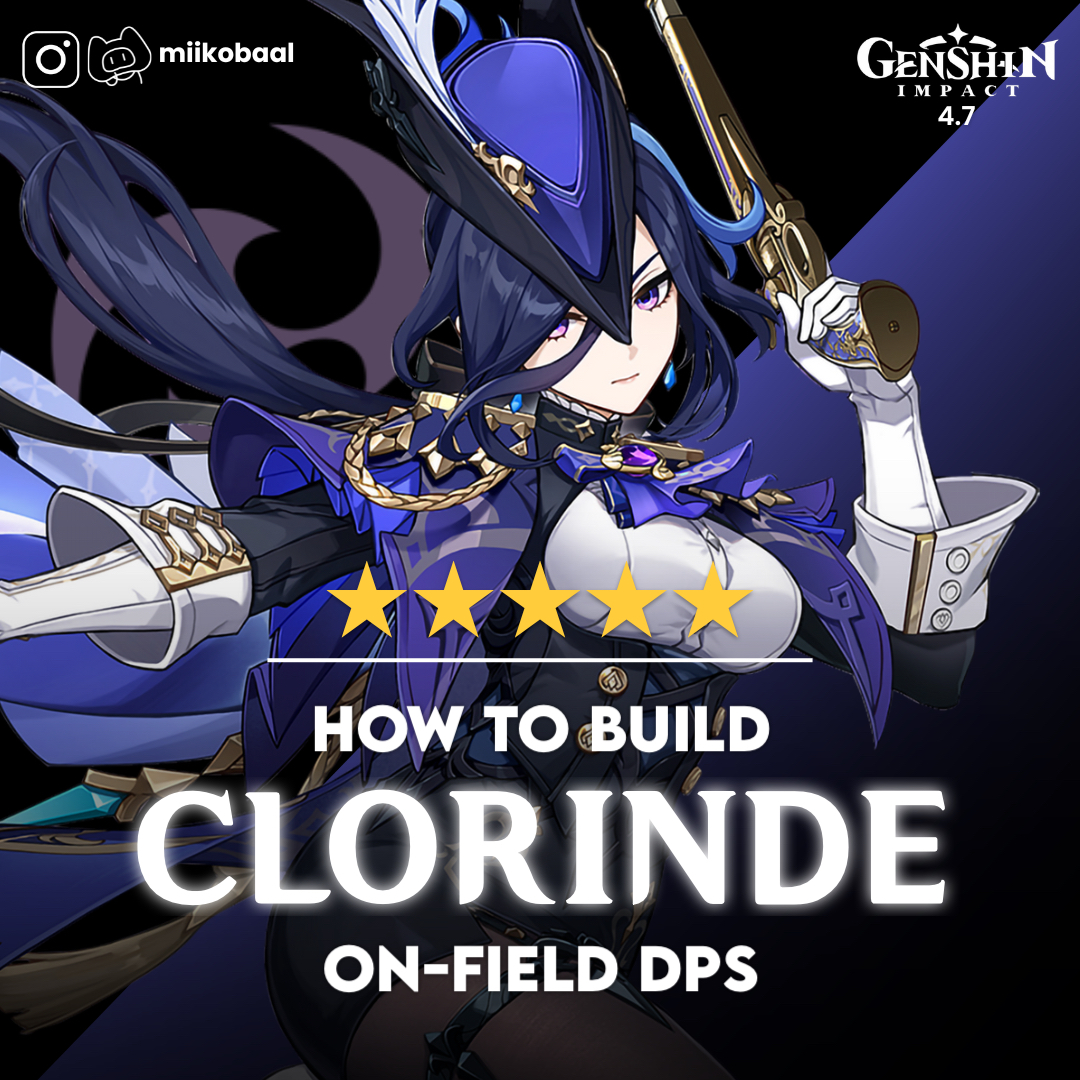 [GI 4.7] Clorinde Build 🗡️ | On-Field DPS Genshin Impact | HoYoLAB