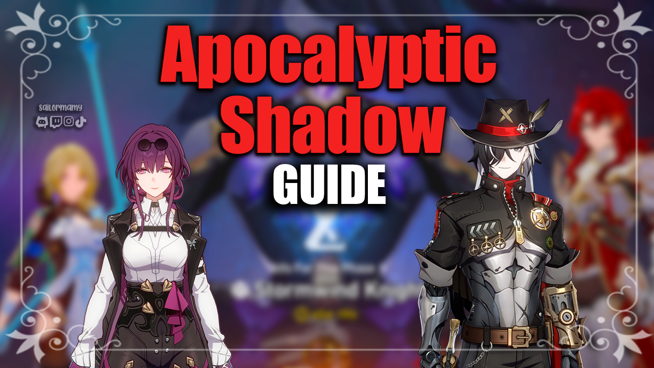 [Version 2.3] Apocalyptic Shadow Guide Tips Honkai Star Rail Honkai ...