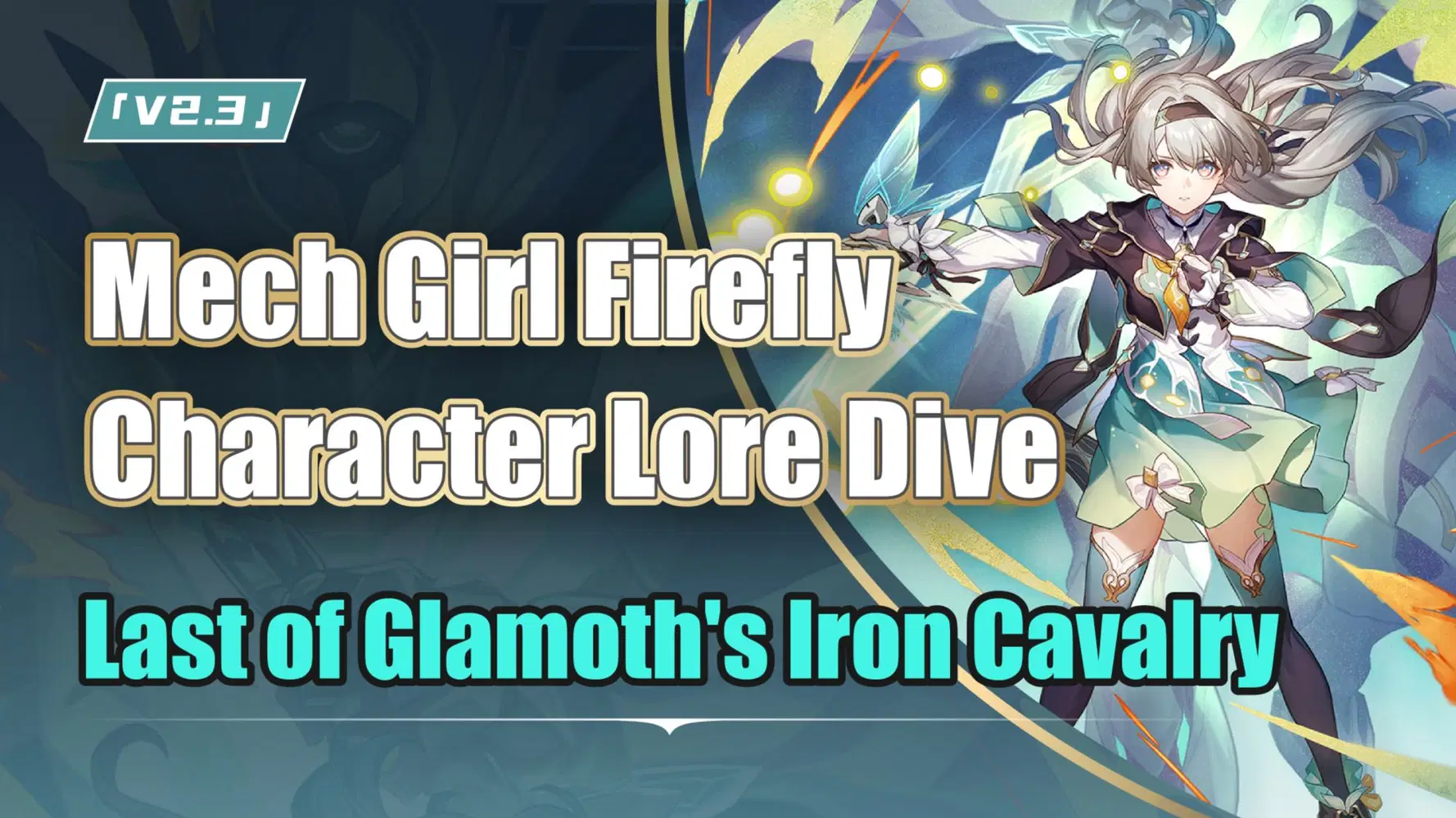 [V2.3] Coolest Transformation and Best Partner! Mech Girl Firefly Character Info Compilation ...