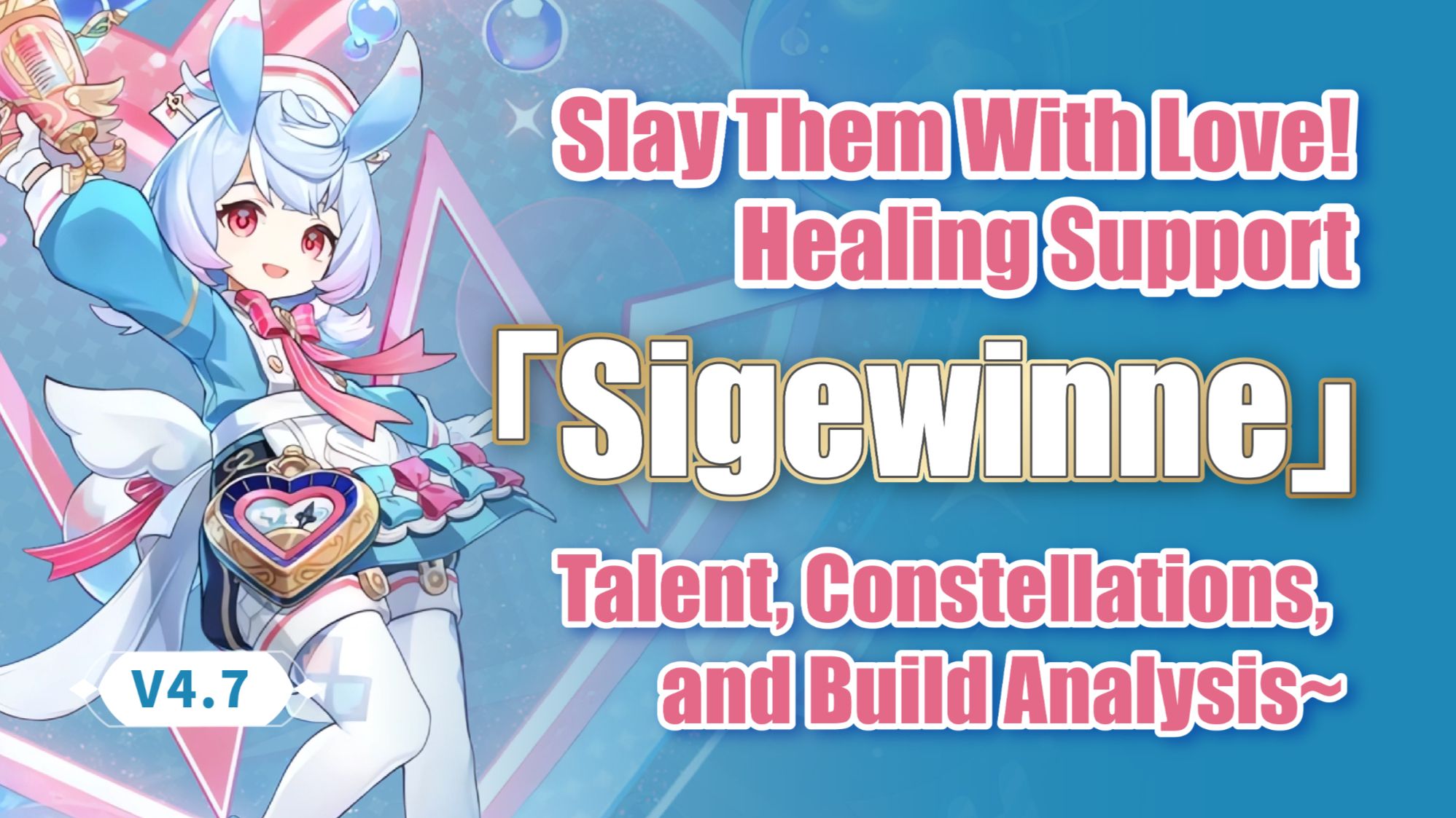 [V4.7] Slay Them With Love! Healing Support Sigewinne | Talent, Constellations, and Build ...
