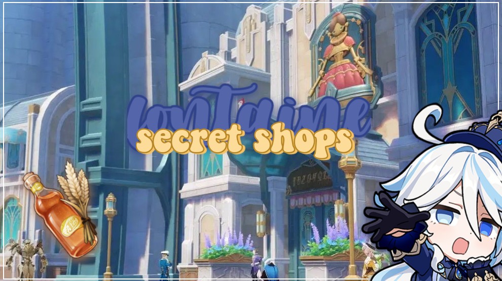FONTAINE SECRET SHOPS Genshin Impact | HoYoLAB