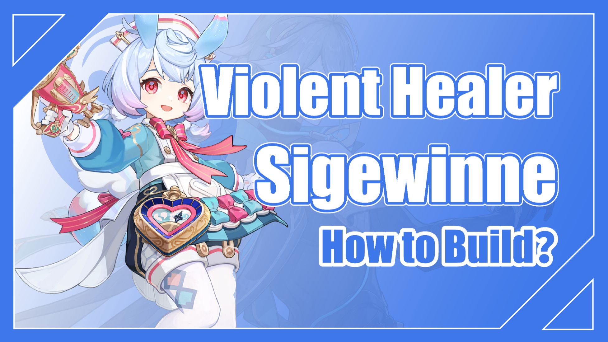 [V4.7] How to Build "Violent Healer" Sigewinne? Weapon & Artifacts ...