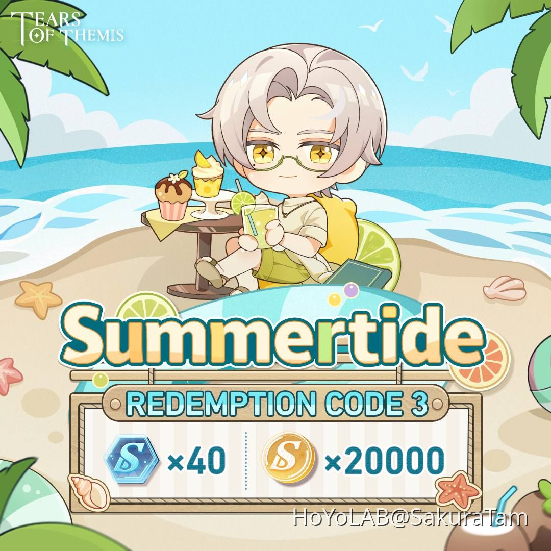 Summertide Redemption Code - Day 3 Tears of Themis | HoYoLAB